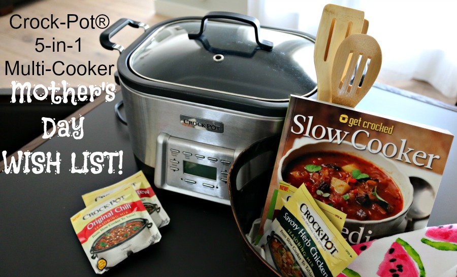 Mother’s Day: Crock-Pot® Multi-Cooker & 5-Ingredient Cookbook! | Jenn Bare